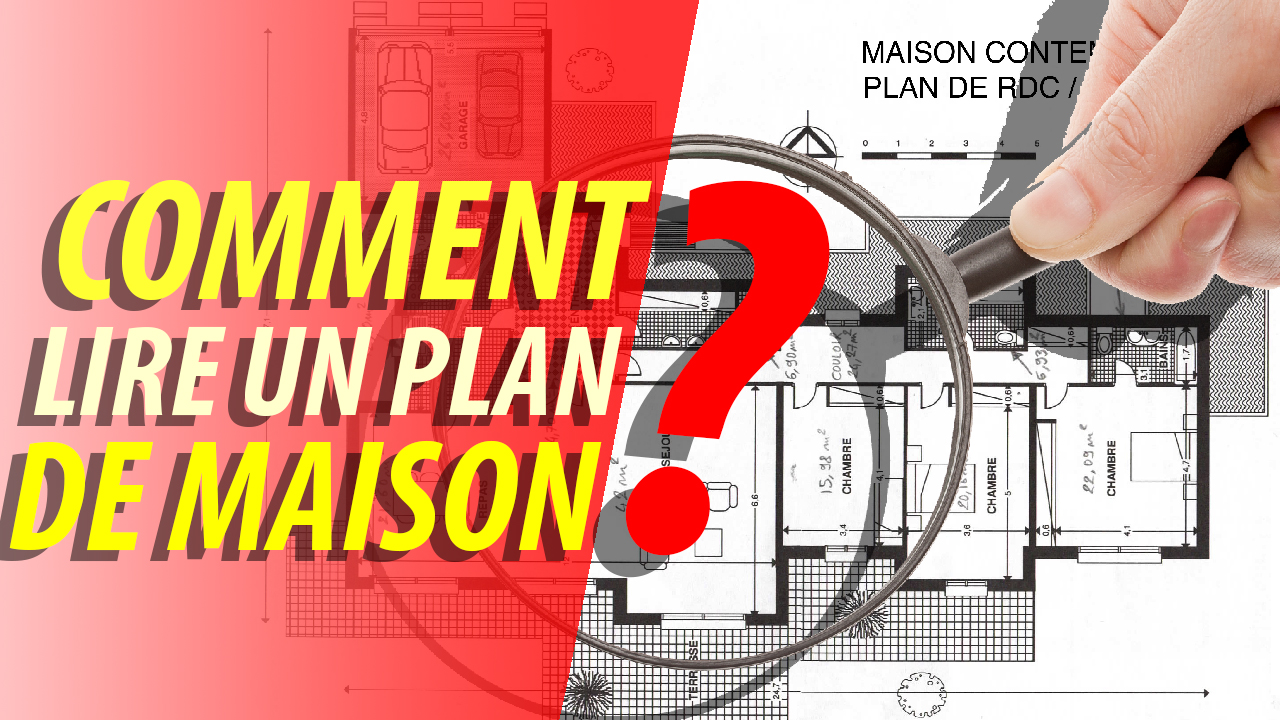 LECTURE DE PLAN DE MAISON CONTEMPORAINE - COMMENT LIRE UN PLAN DE ...