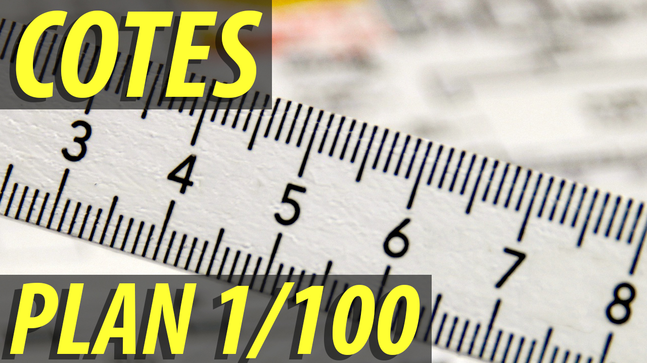 ÉCRIRE LES COTES INTÉRIEURES SUR UN PLAN 1/100 - Dessiner un plan